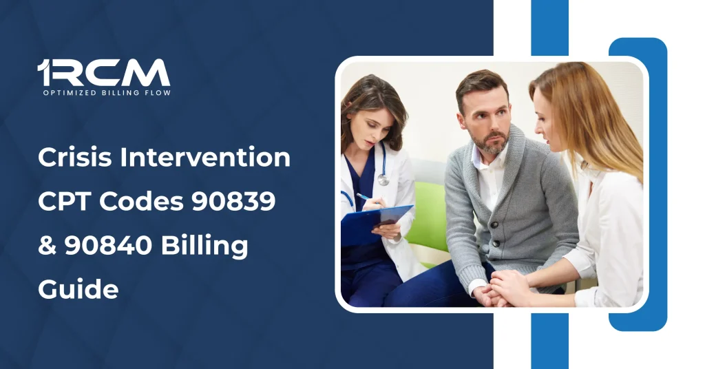 Crisis Intervention CPT Codes 90839 & 90840 Billing Guide