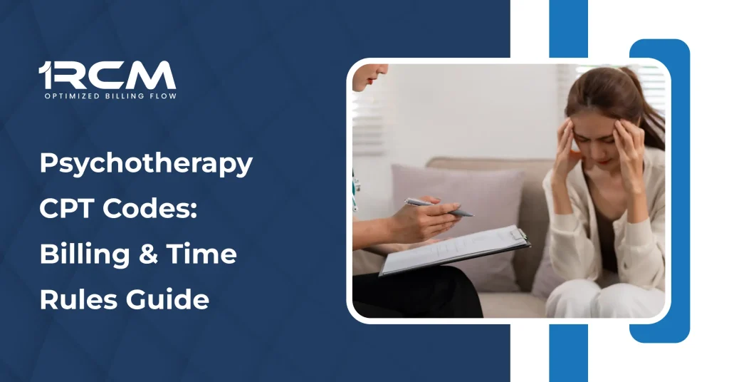 Psychotherapy CPT Codes: Billing & Time Rules Guide